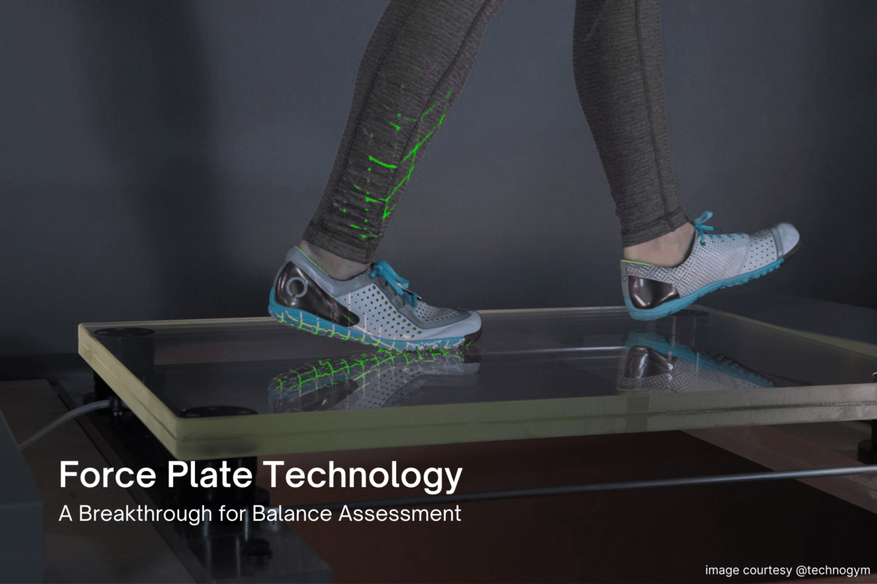 Force Plate Technology – A Breakthrough for Balance Assessment? - Ashva