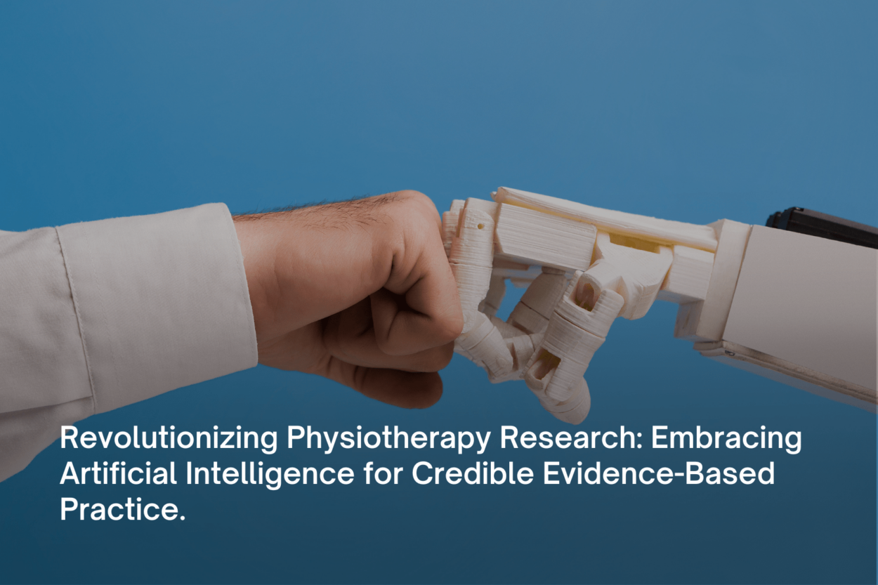 Revolutionizing Physiotherapy Research: Embracing Artificial ...
